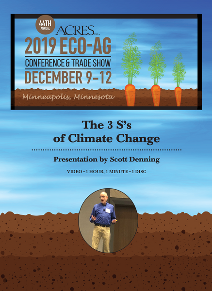 Scott Denning DVD: The Three S's of Climate Change – Acres U.S.A.